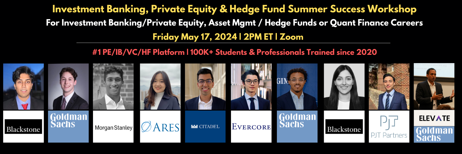 Investment Banking, Private Equity & Hedge Fund Success Forum: Goldman Sachs, Blackstone, Morgan ...